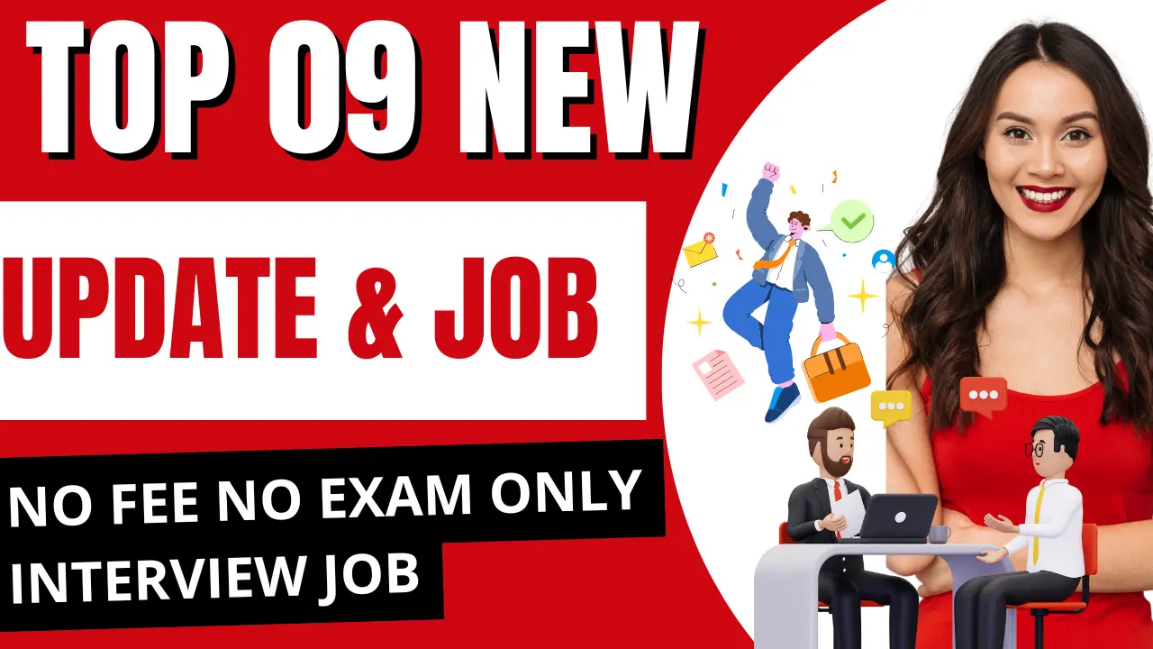 Today Top 09 New Vacancy | 20 June Top 09 Vacancy No Fee No Exam Only ...